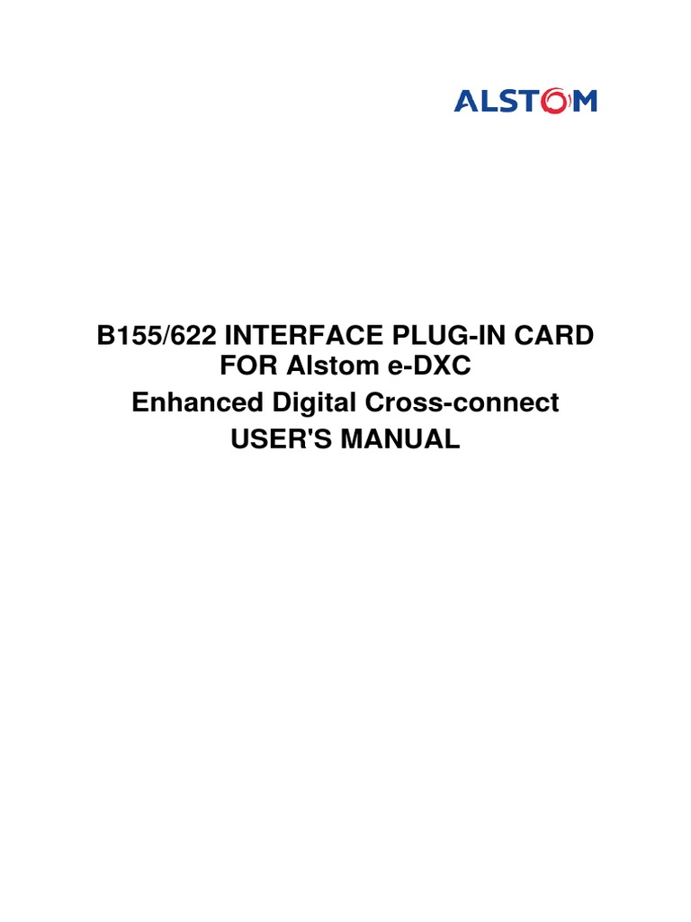 B155/622 Interface Plug-In Card FOR Alstom e-DXC Enhanced Digital Cross-Connect User'S Manual | PDF
