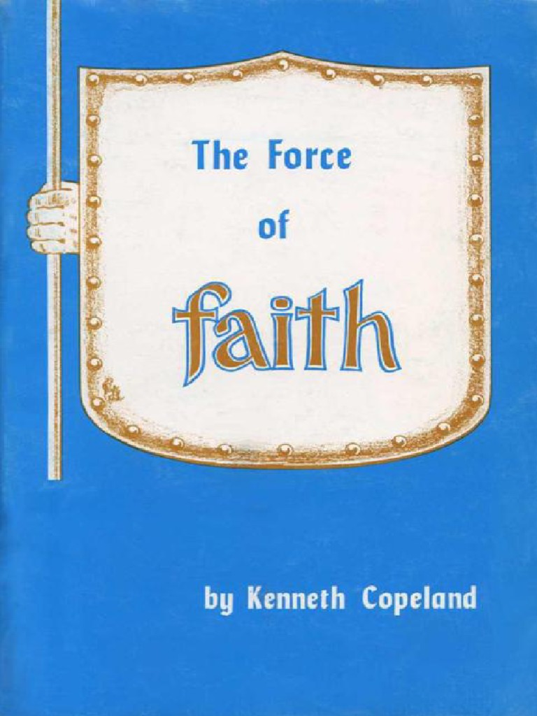 The Force of Faith | PDF | Faith | Jesus