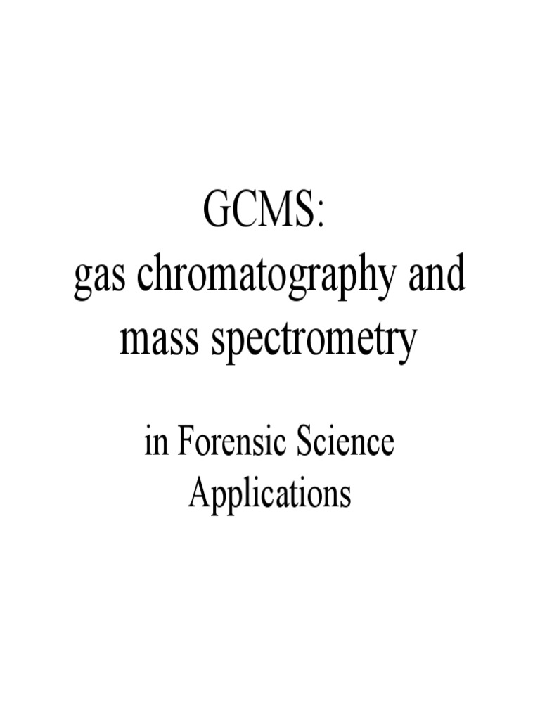 GC MS | PDF | Mass Spectrometry | Gas Chromatography–Mass Spectrometry