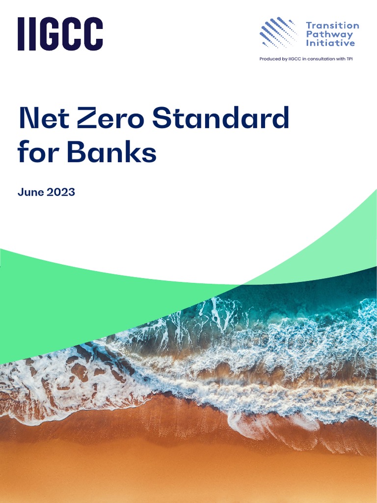 IIGCC Net Zero Standard For Banks June 2023 | PDF | Climate Change ...