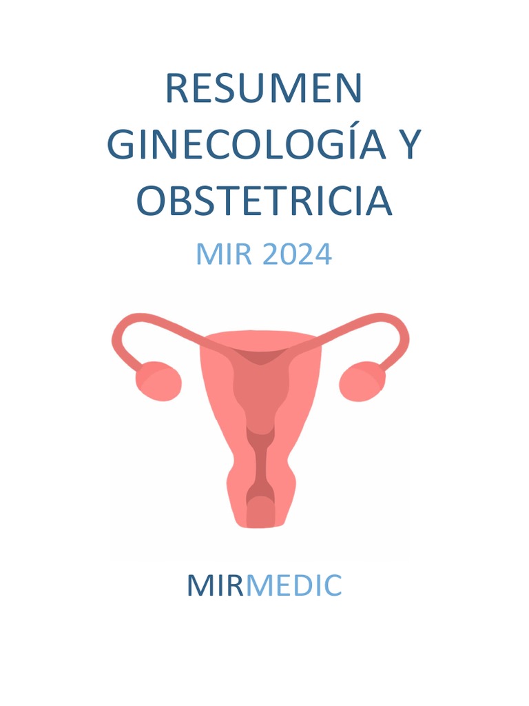 Resumen Ginecología MIR 2024 Mirmedic | PDF | Fertilización en vitro | Ciclo menstrual