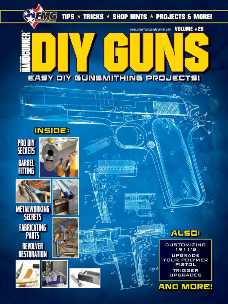 DIY GUNS - Easy DIY Gunsmithing Projects | PDF | Home & Garden