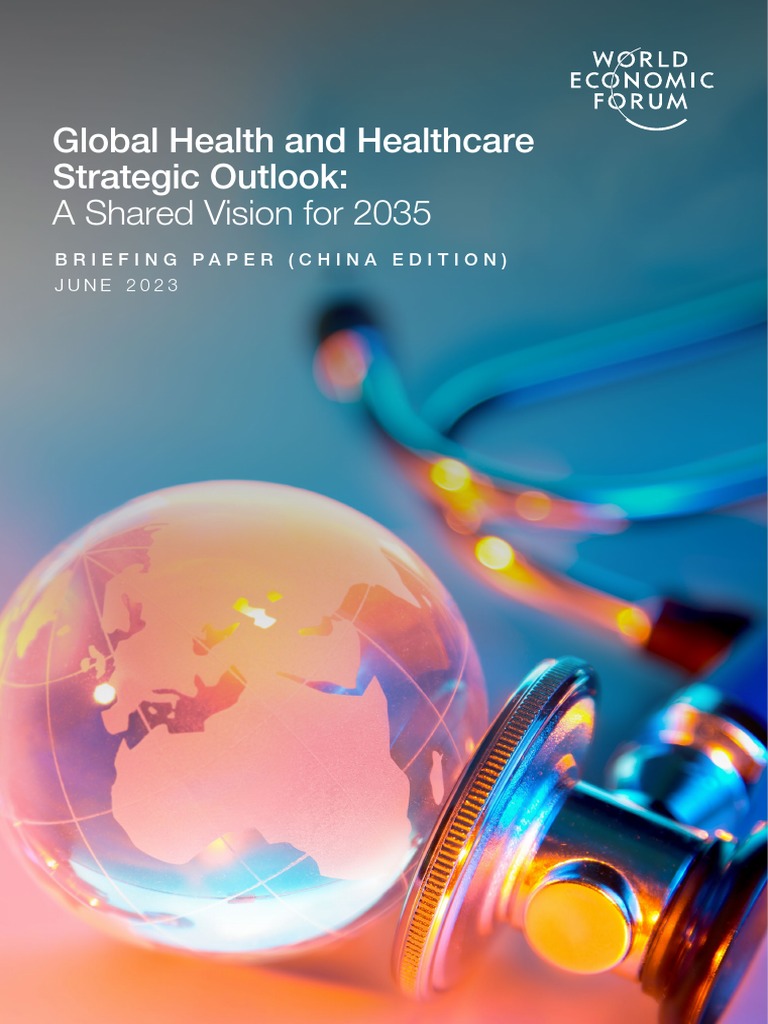 WEF Global Health and Healthcare Strategic Outlook 2023 | PDF