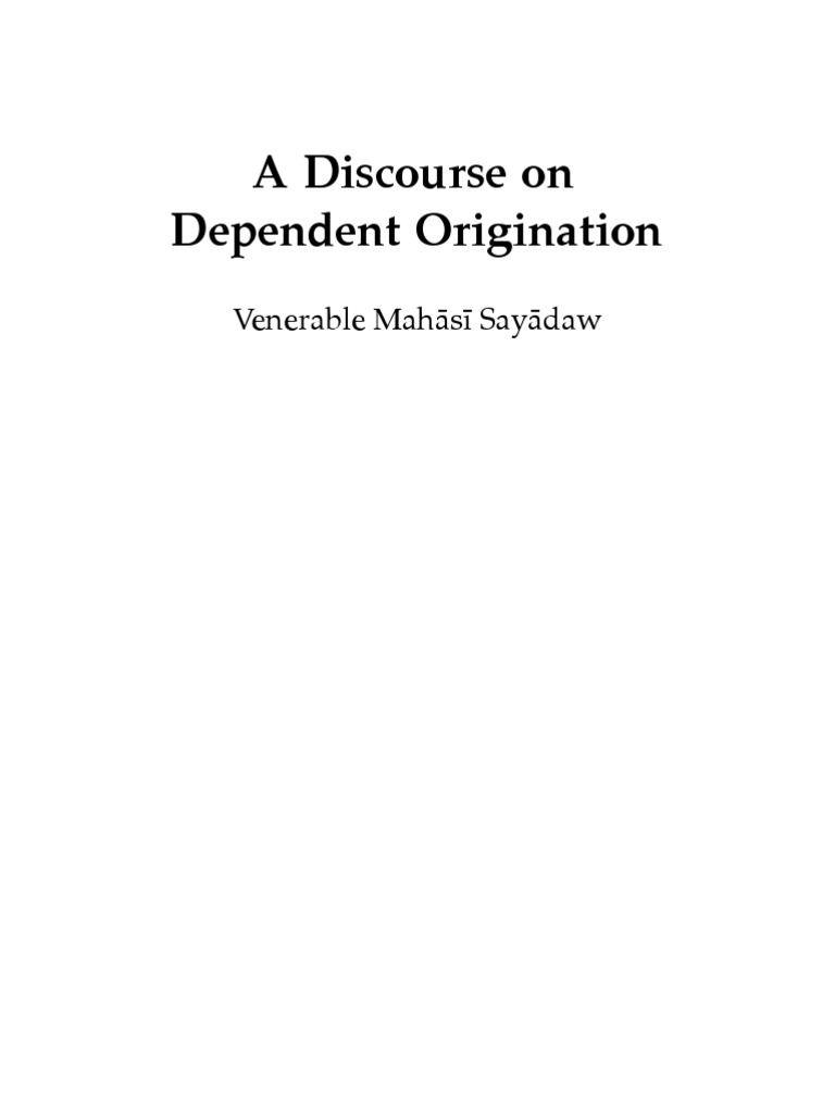 A Discourse On Dependent Origination | PDF | Vipassanā | Noble ...
