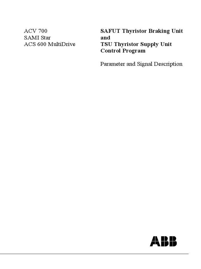 ACV 700 SAFUT Thyristor Braking Unit and TSU Thyristor Supply Unit ... ACV 700 SAFUT Thyristor Braking Unit and TSU Thyristor Supply Unit ...