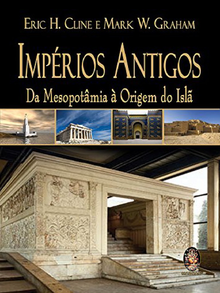 resumo-imperios-antigos-da-mesopotamia-a-origem-do-isla-eric-h-cline | PDF