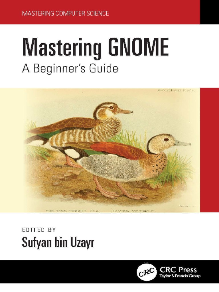 (Mastering Computer Science) Sufyan Bin Uzayr - Mastering GNOME - A Beginner's Guide-CRC Press ...