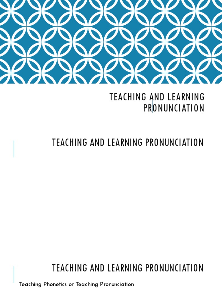 Teaching and Learning Pronunciation | PDF