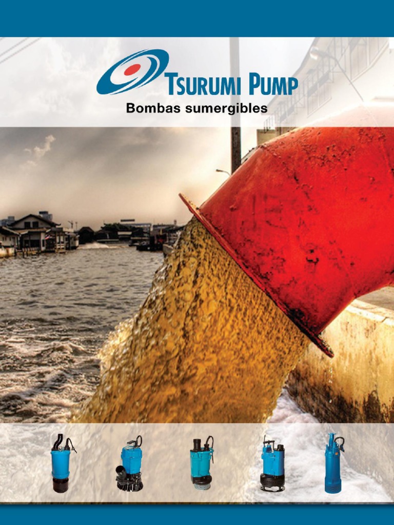 Catalogo Bombas Sumergibles Tsurumi | PDF