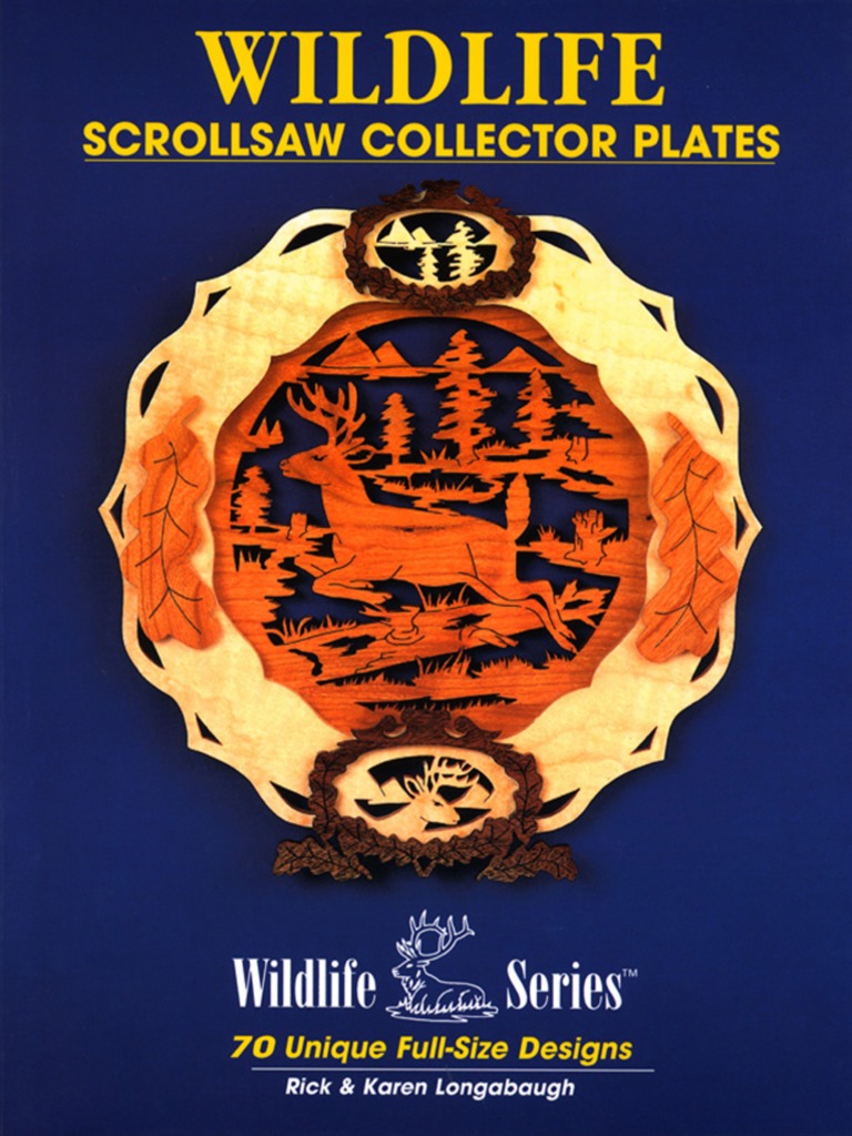 Wildlife Scroll Saw Collector Plates by Rick Longabaugh (z-lib.org) | PDF