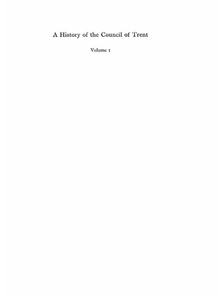 A History of The Council of Trent (Vol I) - The Struggle For The ...