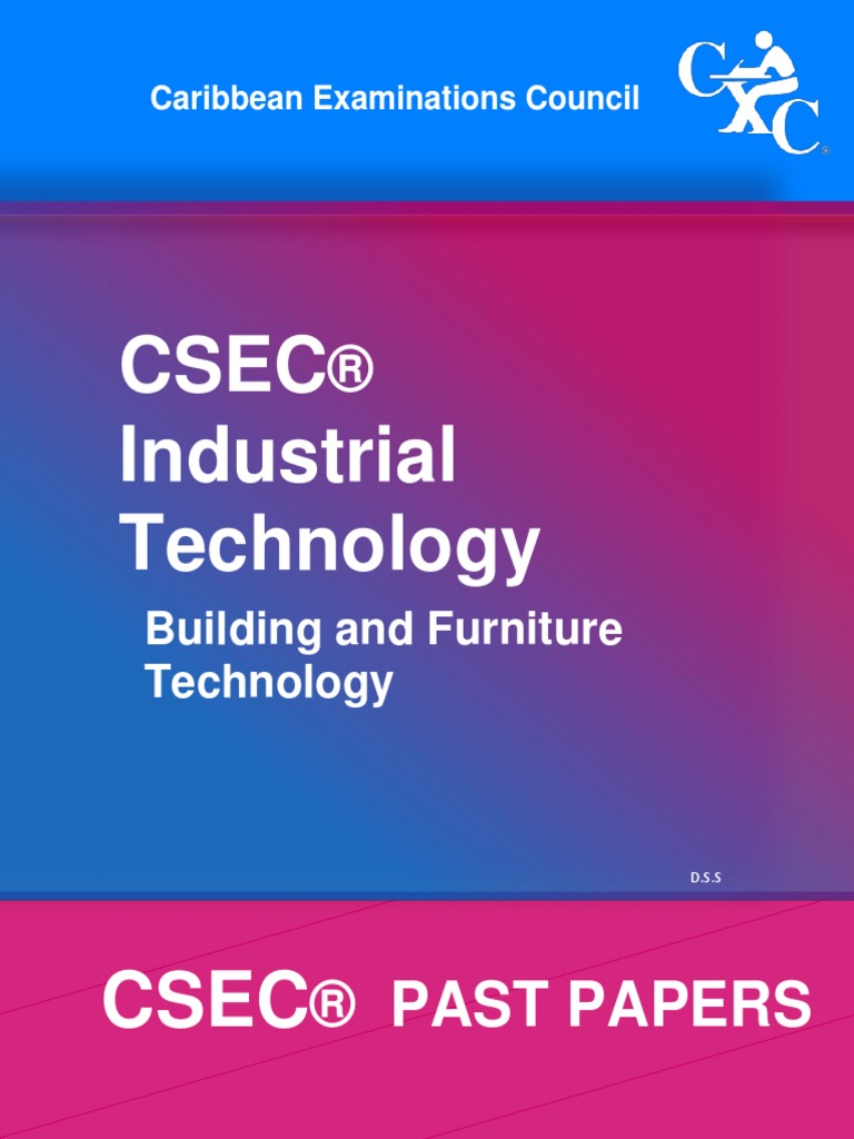 CSEC Industrial Technology Building Technology Past Papers 2007 - 2021 ...