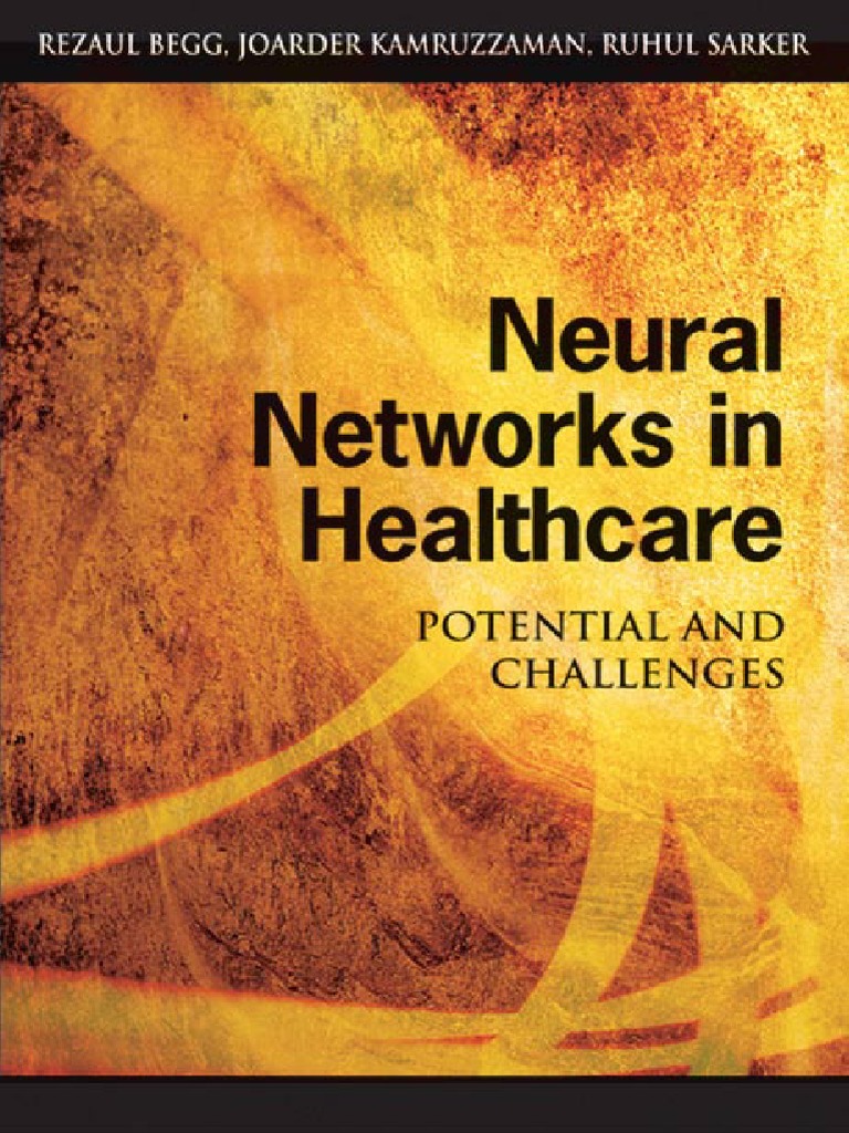 Neural Networks in Healthcare - Potential and Challenges | PDF