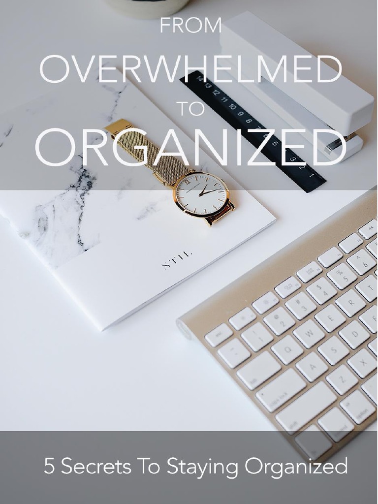 From Overwhelmed To Organized | PDF | Time Management | Professional Skills