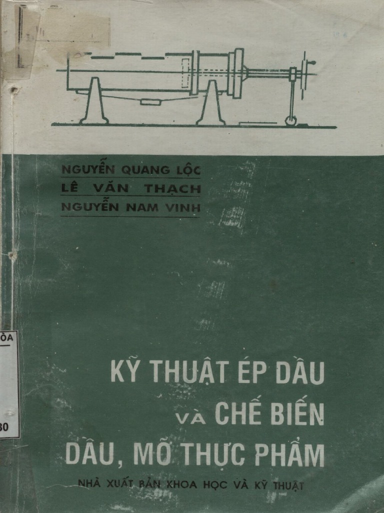 Ky Thuat Ep Dau Va Che Bien Dau Mo Thuc Phamnguyen Quang Loc Le Van ...