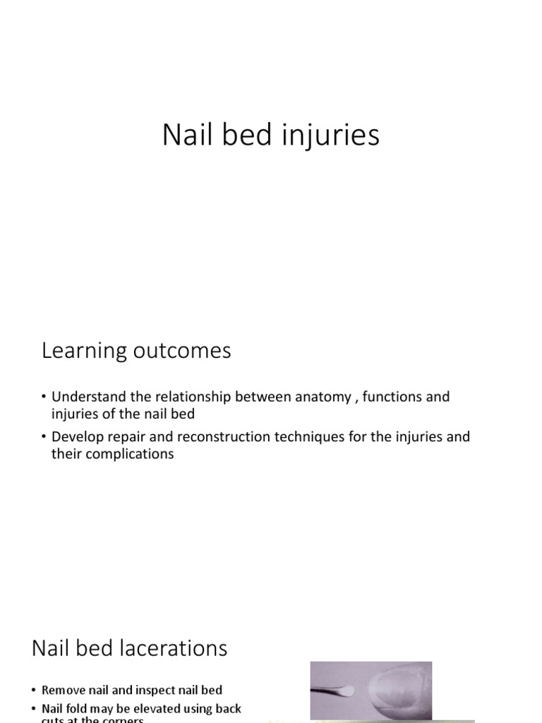 Nail Bed Injury Repair Techniques | PDF | Nail (Anatomy) | Wound
