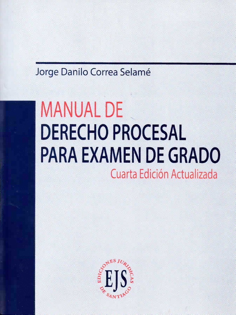 Manual de Derecho Procesal Parael Examen de Grado - Jorge Correa Selamé ...