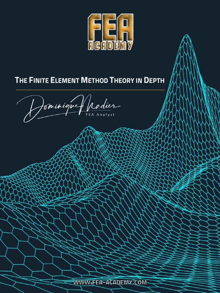 Fea Academy The Finite Element Method Theory In Depth Pdf Finite Element Method Matrix
