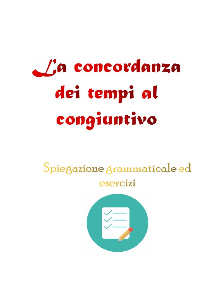 La Concordanza Dei Tempi Al Congiuntivo | PDF