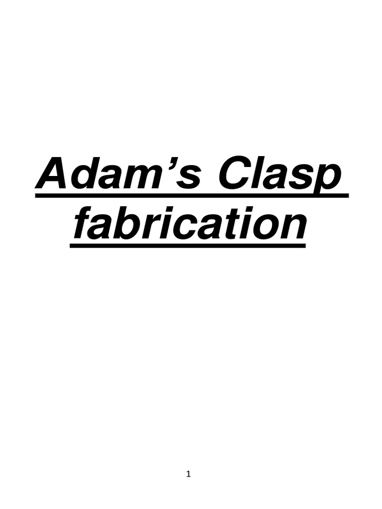 Adam's Clasp Fabrication | PDF | Dentistry Branches