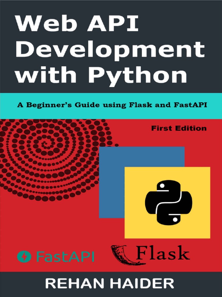 Web Api Development With Python A Beginners Guide Using Flask And Fastapi Intermediate Python 5756
