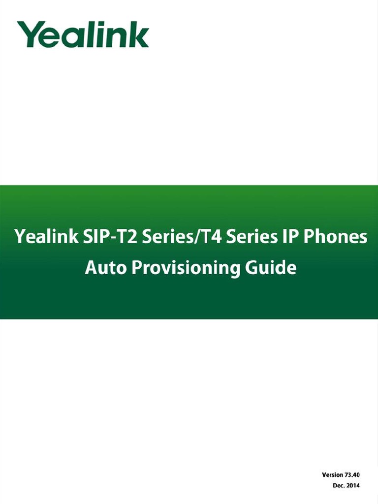 Yealink SIP-T2 Series T4 Series IP Phones Auto Provisioning Guide V73!40!1 | PDF | Web Server ...