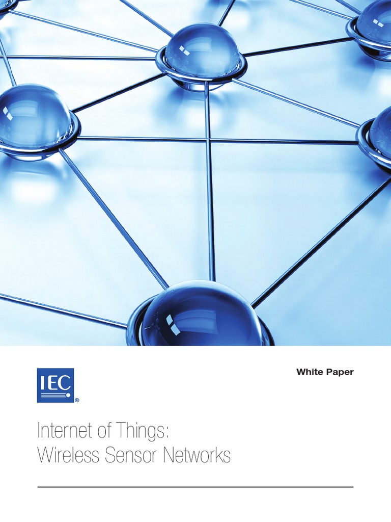Internet of Things - Wireless Sensor Networks White Paper - IEC - 2016 | PDF | Wireless Sensor ...