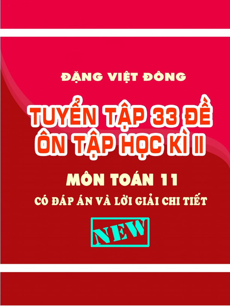 Tuyen Tap 33 de on Tap Hoc Ki 2 Mon Toan 11 Co Dap an Va Loi Giai Chi Tiet | PDF