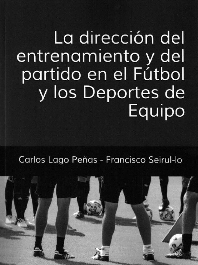 La Dirección Del Entrenamiento - Carlos Lago - Francisco Seiru-Lo | PDF