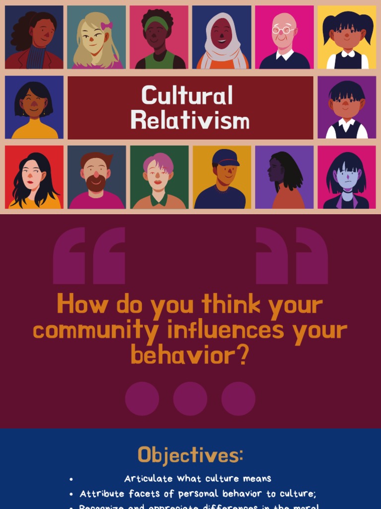 CULTURAL RELATIVISM_WEEK4_GRP 2_ETHICS 0008-49 | PDF | Morality | Behavior