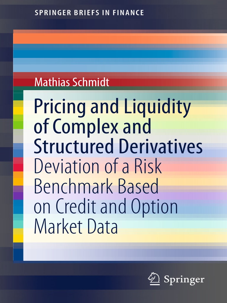 Pricing and Liquidity of Complex and Structured Derivatives Deviation ...
