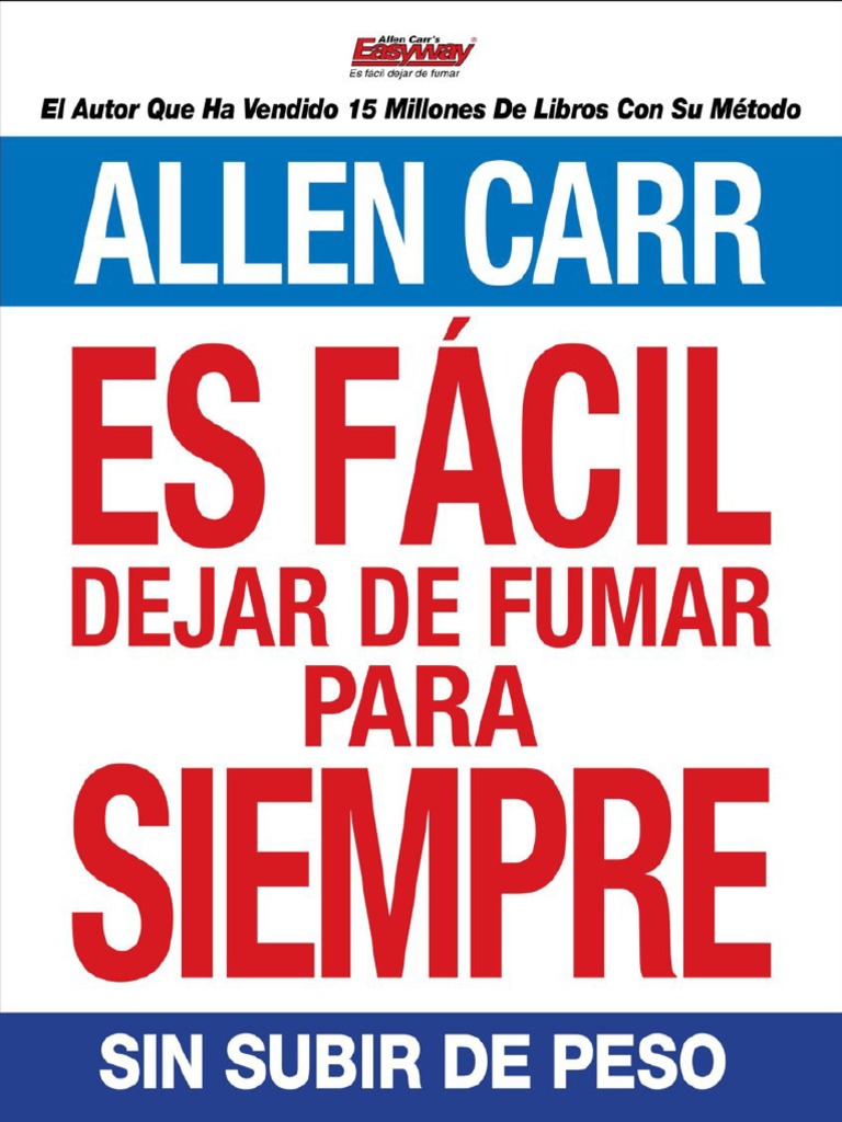 Es Facil Dejar de Fumar para Si - Allen Carr | PDF | Nicotina | Dejar de fumar