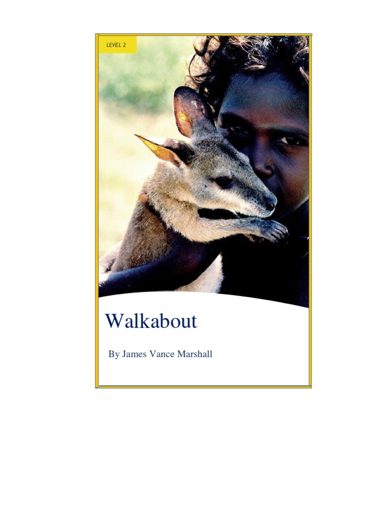Walkabout by James Vance Marshall Retold by Gillian Porter Ladousse ...