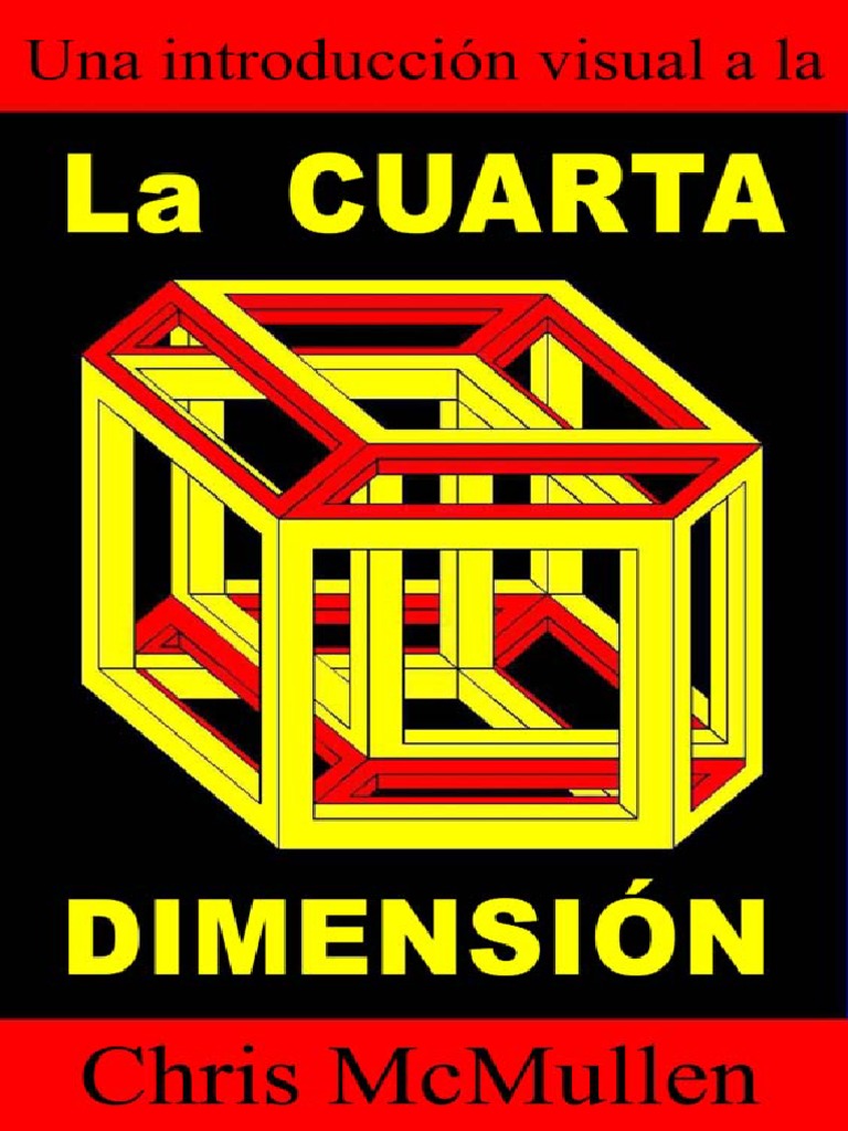 Una Introducción Visual a La Cuarta Dimensión (Chris McMullen) (Z ...