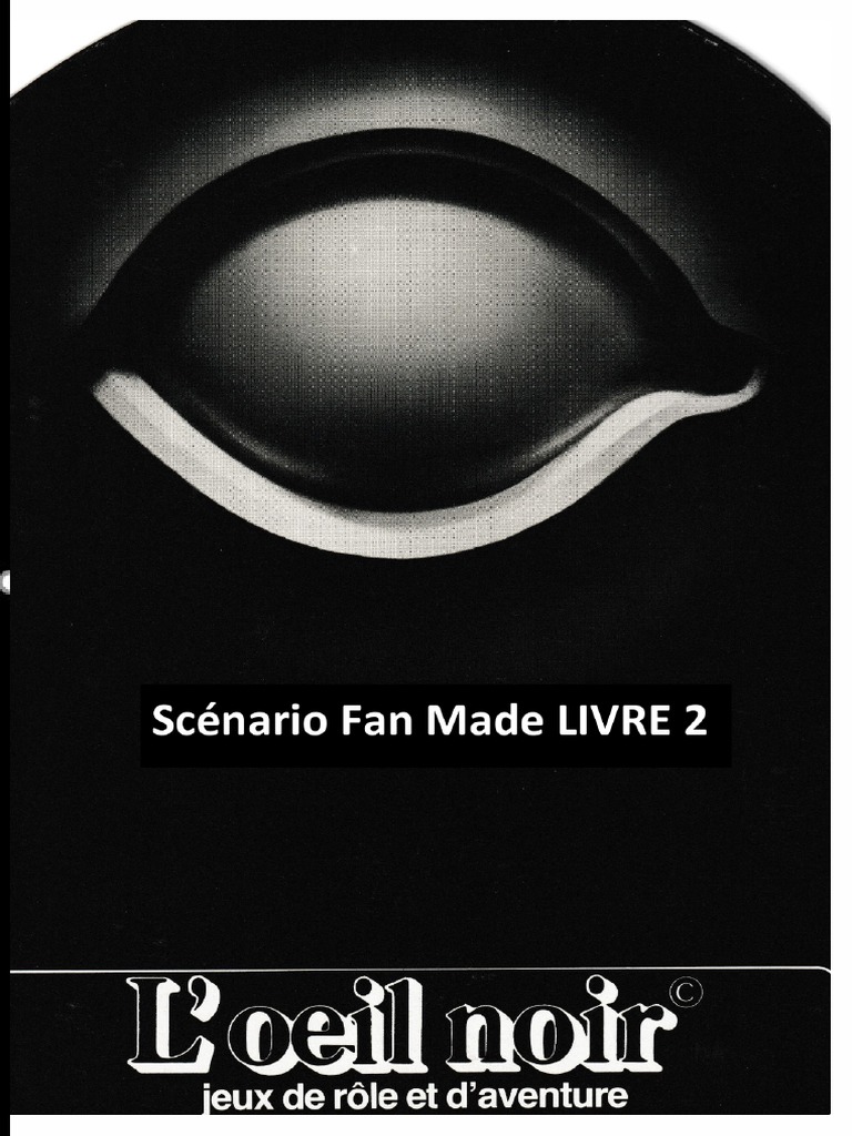 Œil+Noir+Scénario+Fan+Made+LIVRE+2 | PDF