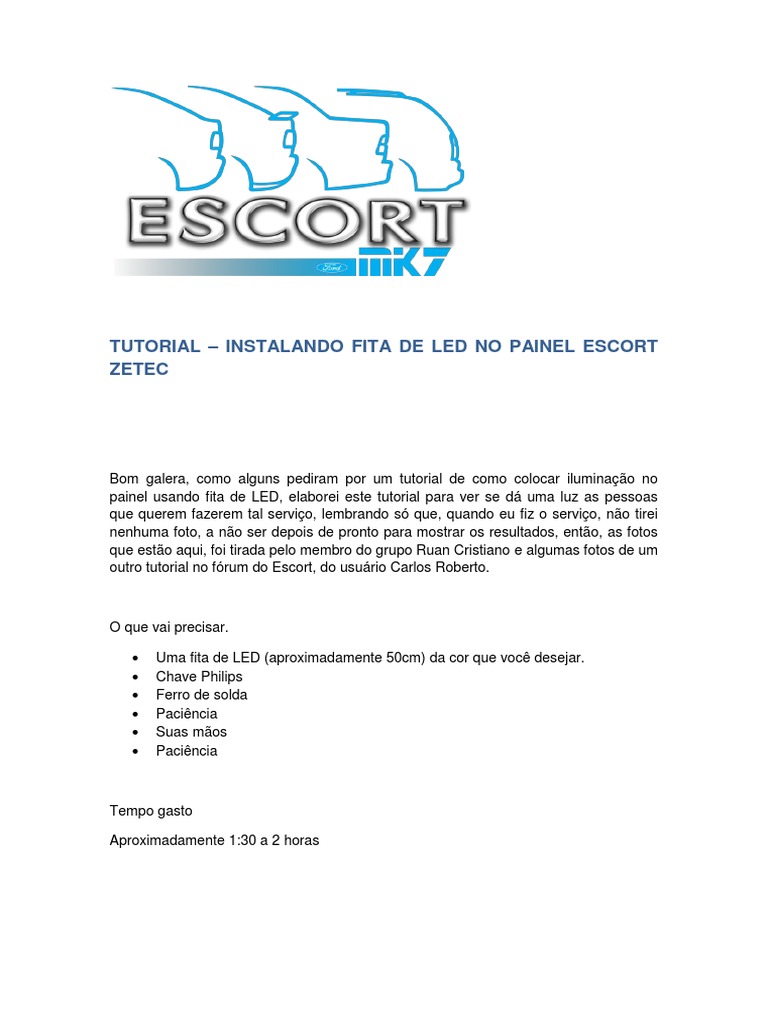 Tutorial Como Instalar LED No Painel Escort Zetec Usando Uma Fita | PDF