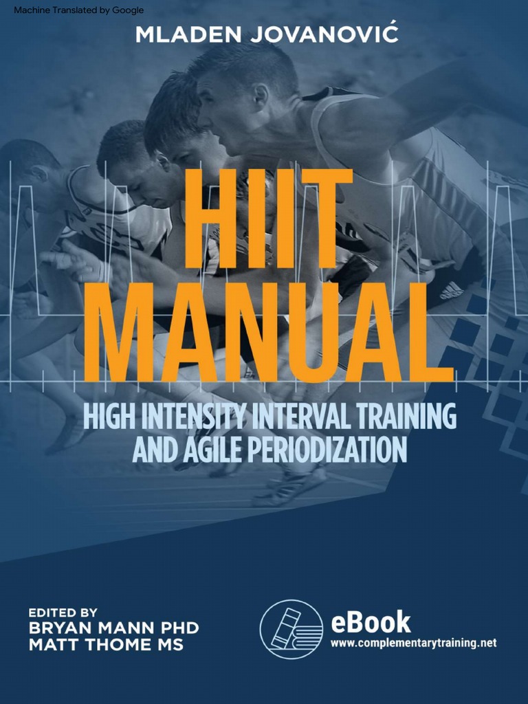 HIIT Manual. High Intensity Interval Training and Agile Periodization (Mladen Jovanović) (Z ...