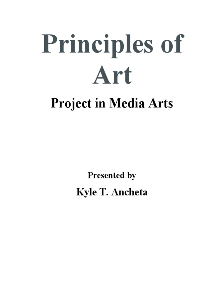 The Principles of Art Kyle Ancheta | PDF