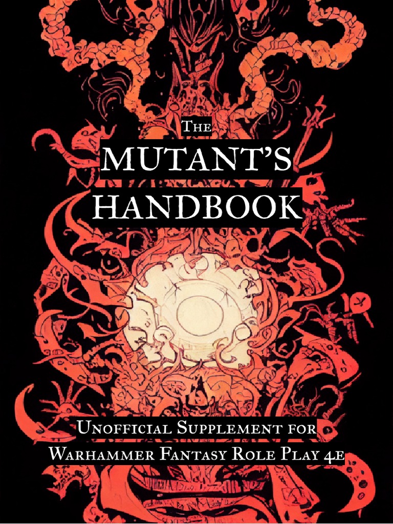 Mutant's Handbook for WFRP 4e | PDF