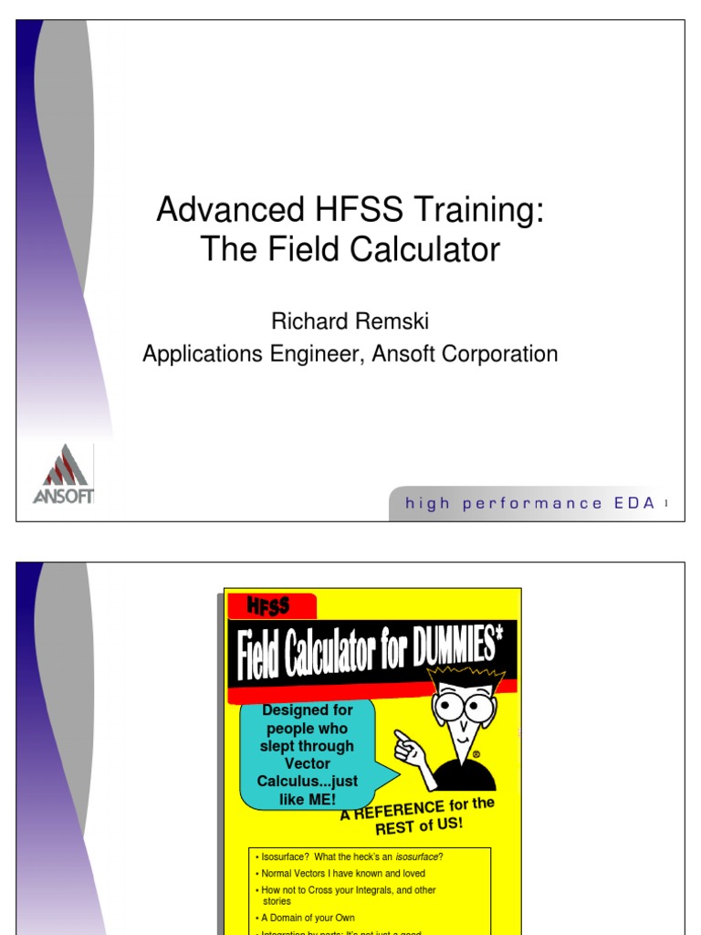 Advanced HFSS Training: Using the Field Calculator to Perform Scattering Computations and ...