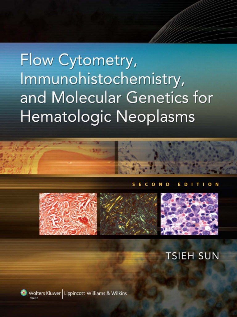 Flow Cytometry, Immunohistochemistry, and Molecular Genetics For ...