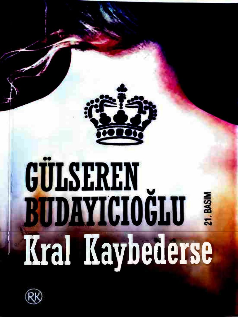 Kral Kaybederse Gülseren Budayıcıoğlu 1st 2017 Annas Archive | PDF