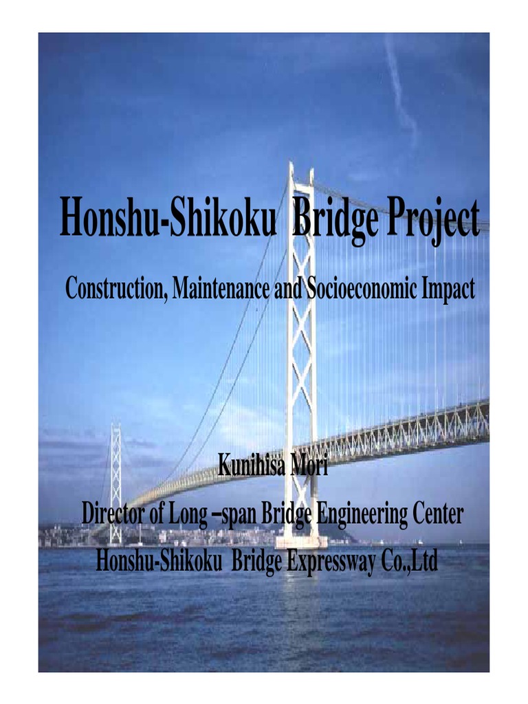 Honshu-Shikoku Bridge Project: Construction, Maintenance and ...