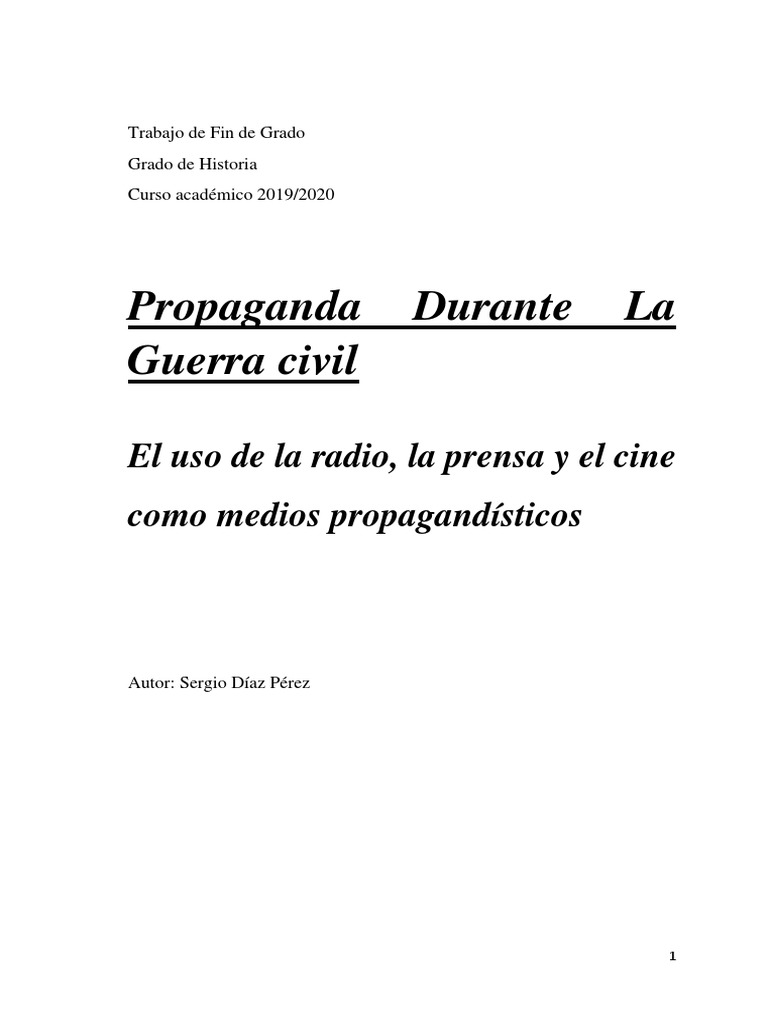 Propaganda Durante La Guerra Civil. El Uso de La Radio, La Prensa y El ...