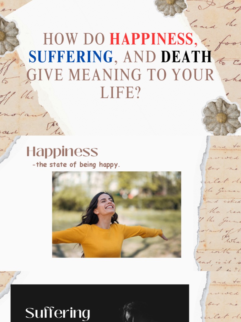 How Do Happiness, Suffering, and Death Give Meaning To Your Life | PDF