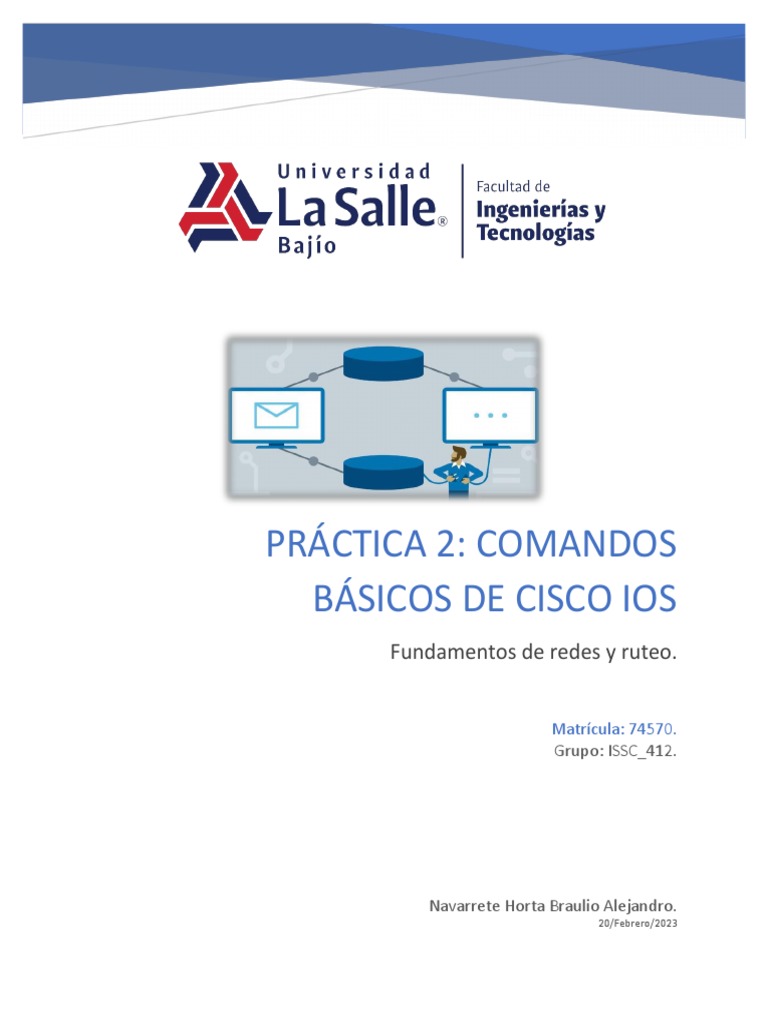 Práctica 2 - Comandos Básicos de Cisco Ios - Navarrete Horta - Issc - 412 | PDF | Enrutador ...