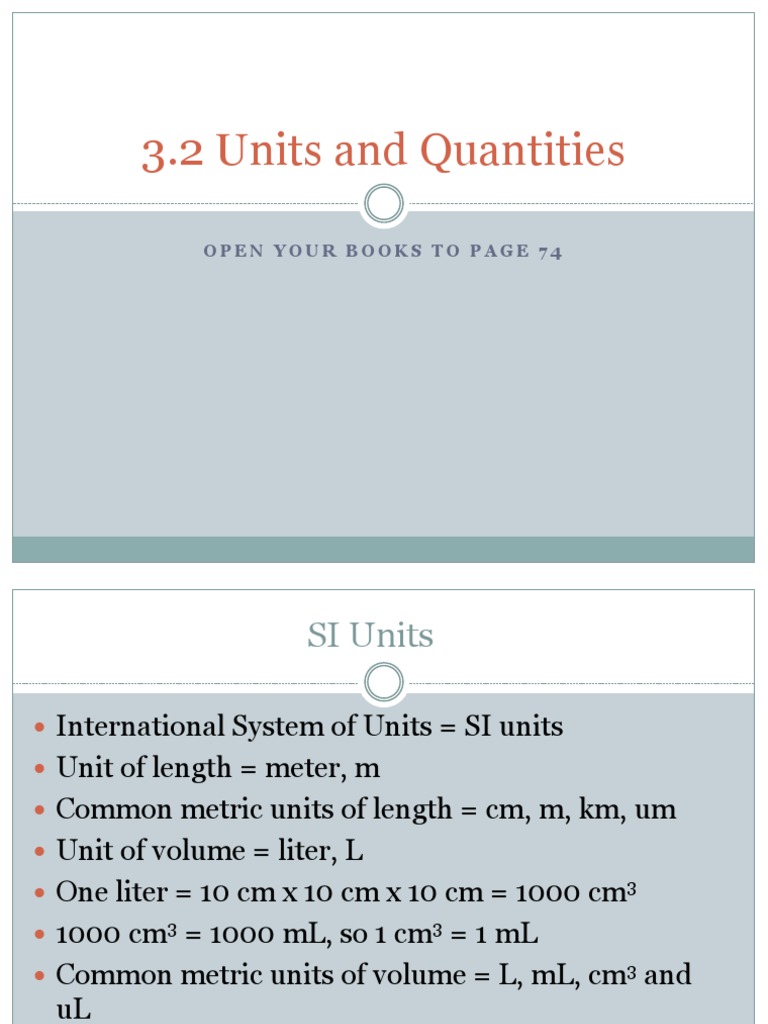3.2 Units and Quantities: Open Your Books To Page 74 | PDF