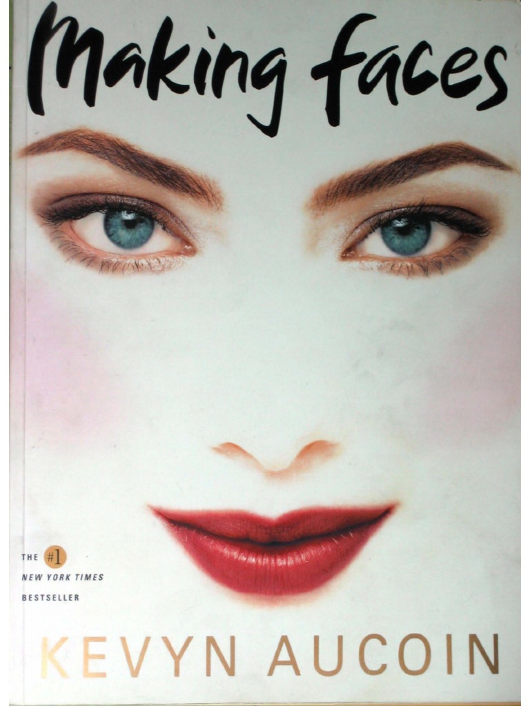 EBOOK - Makeup - Kevyn Aucoin's Making Faces (Beauty & Cosmetics How To ...