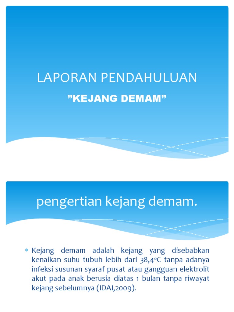 Kejang Demam | PDF | Pengembangan Diri | Kesehatan Holistik
