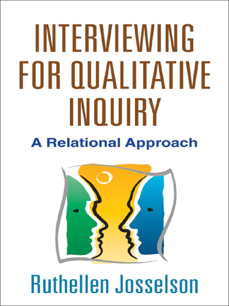 Interviewing For Qualitative Inquiry - A Relational Approach (PDFDrive ...